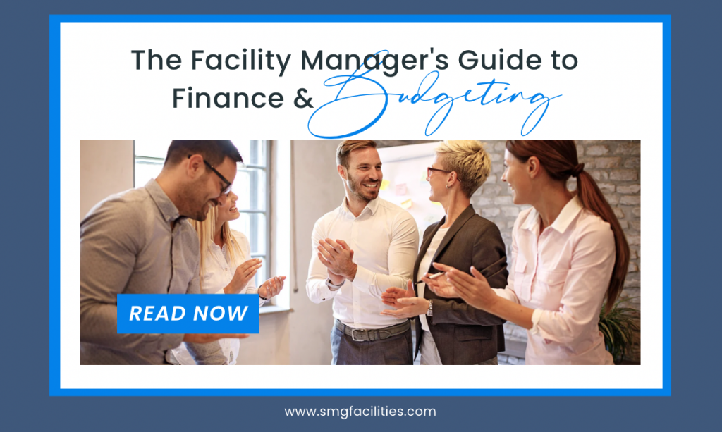 The Facility Manager's Guide to Finance & Budgeting - SMG Facilities