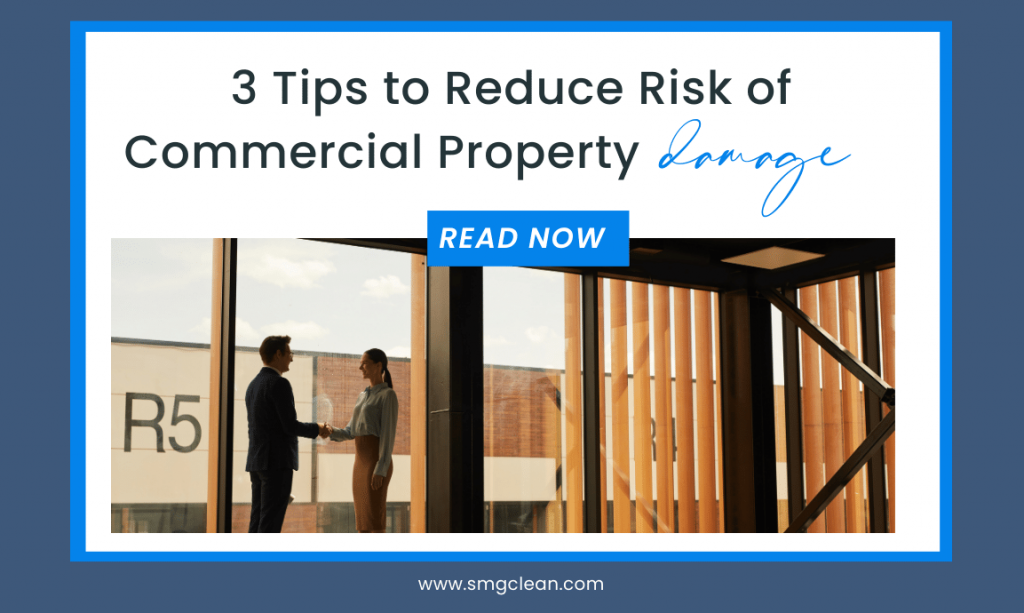 3 Tips to Reduce Risk of Commercial Property Damage