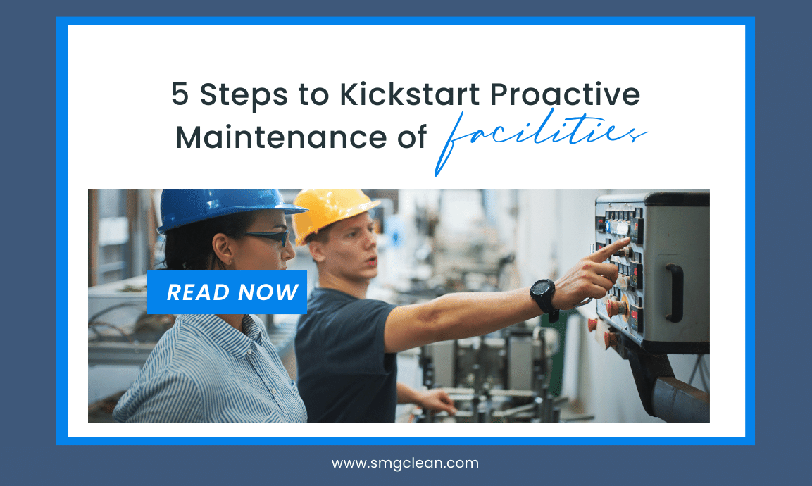 5 Steps to Kickstart Proactive Maintenance of Facilities