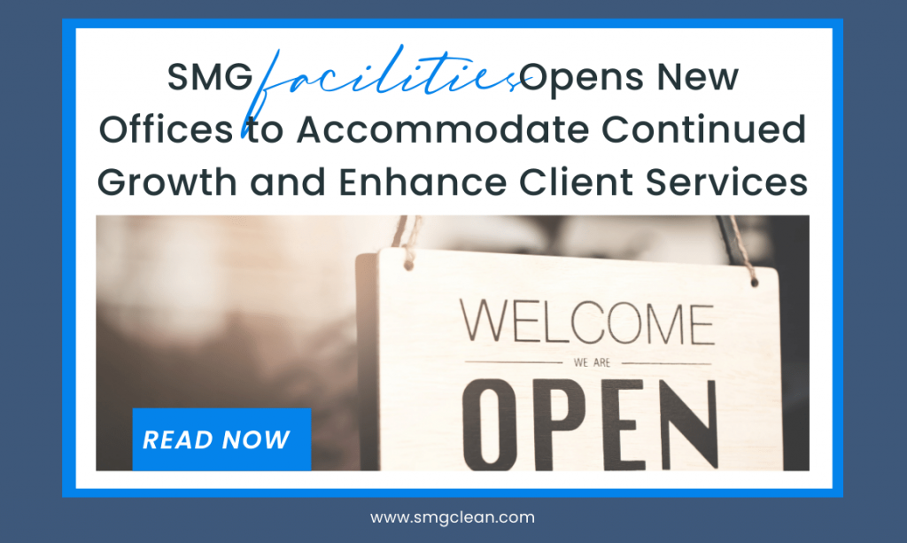 SMG Facility Services Opens New Offices to Accommodate Continued Growth ...