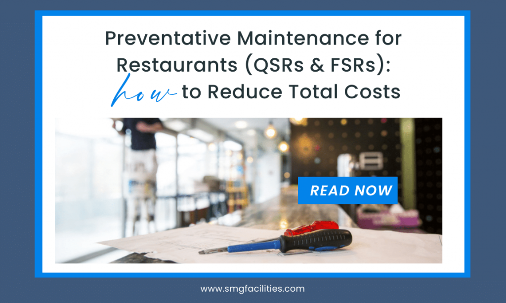 Preventative Maintenance for Restaurants (QSRs & FSRs): How to Reduce ...